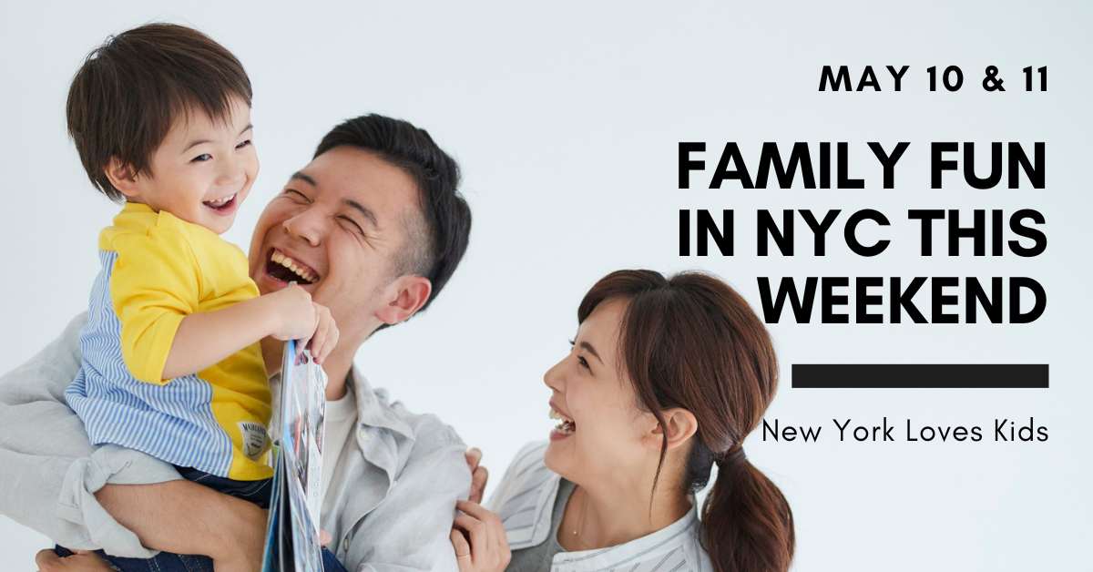 Things to Do With Kids in NYC This Weekend - New York Loves Kids