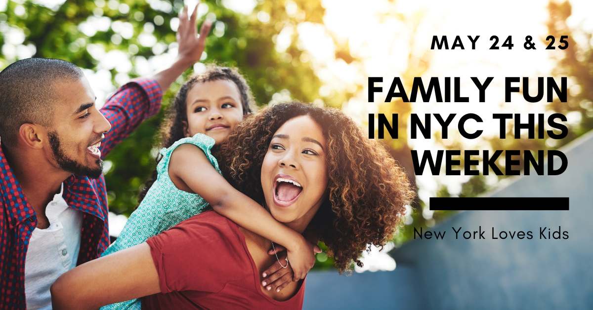 Things to Do With Kids in NYC This Weekend - New York Loves Kids